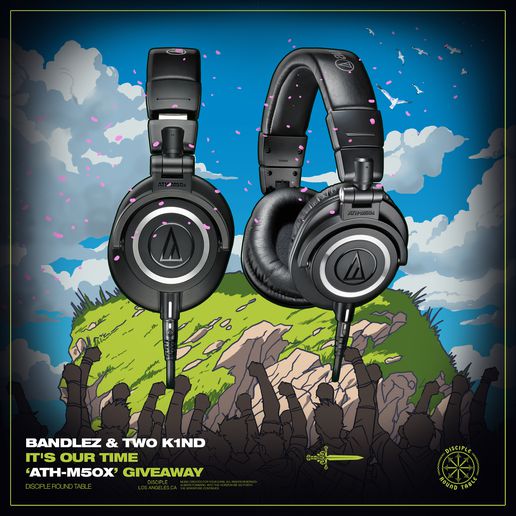 Bandlez & Tw0 K1nD - It's Our Time 'ATH-M50X' Giveaway - Enter to win ...