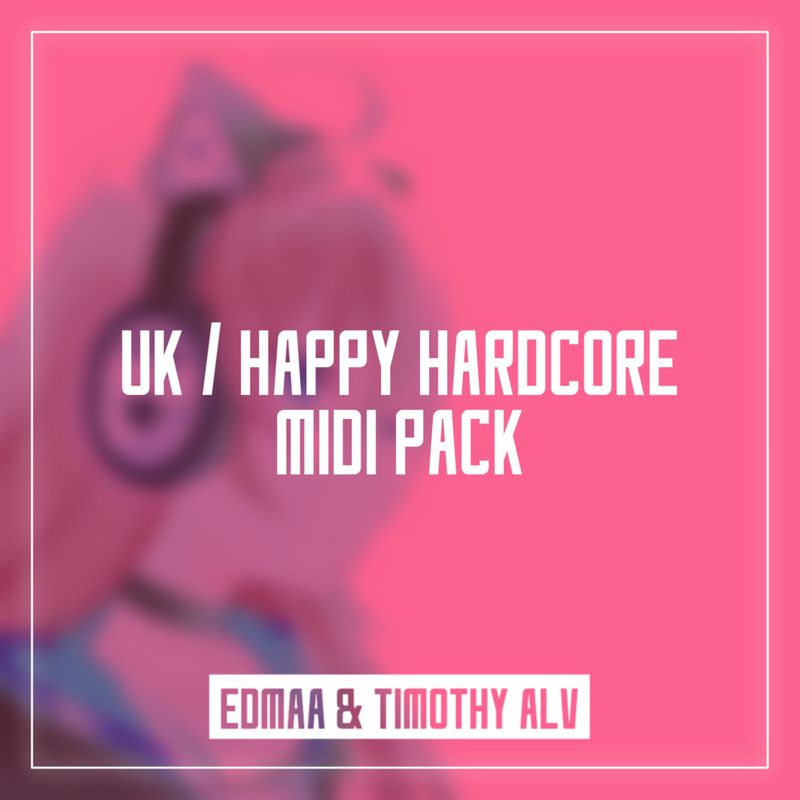 UK / Happy Hardcore MIDI Pack by EDMAA - Free download on ToneDen