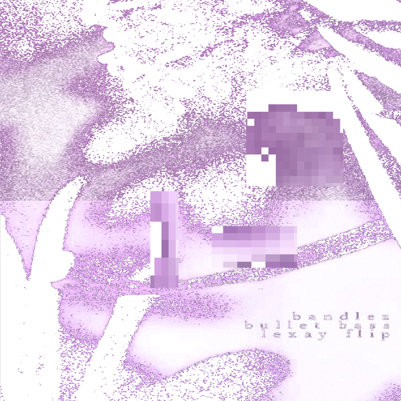 Bandlez - Bullet Bass (Lexay flip) by Lexay - Free download on ToneDen