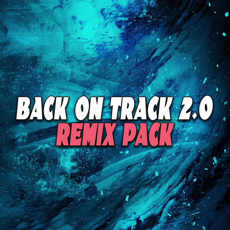 Back On Track Remix Pack by DJVI - Free download on ToneDen